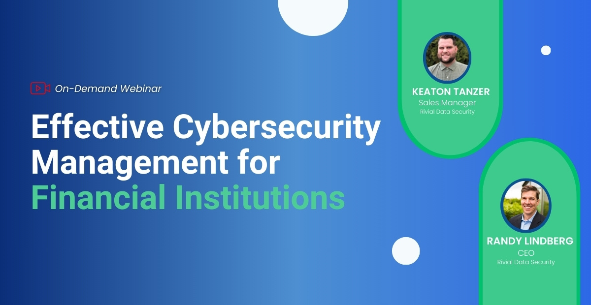 Effective Cybersecurity Management for Financial Institutions