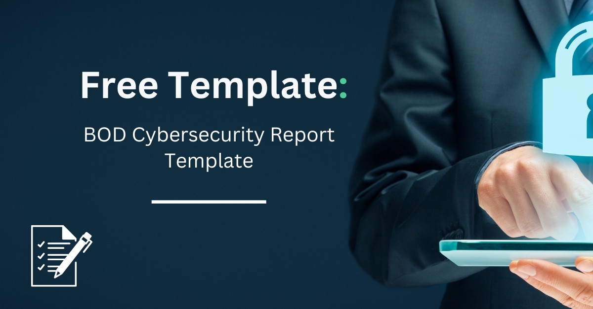 Board of Directors Cybersecurity Report Template