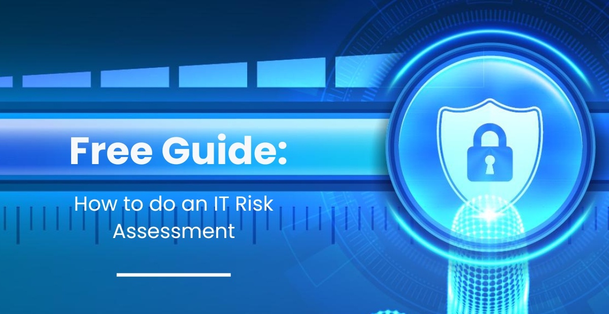 How to do an IT Risk Assessment Guide